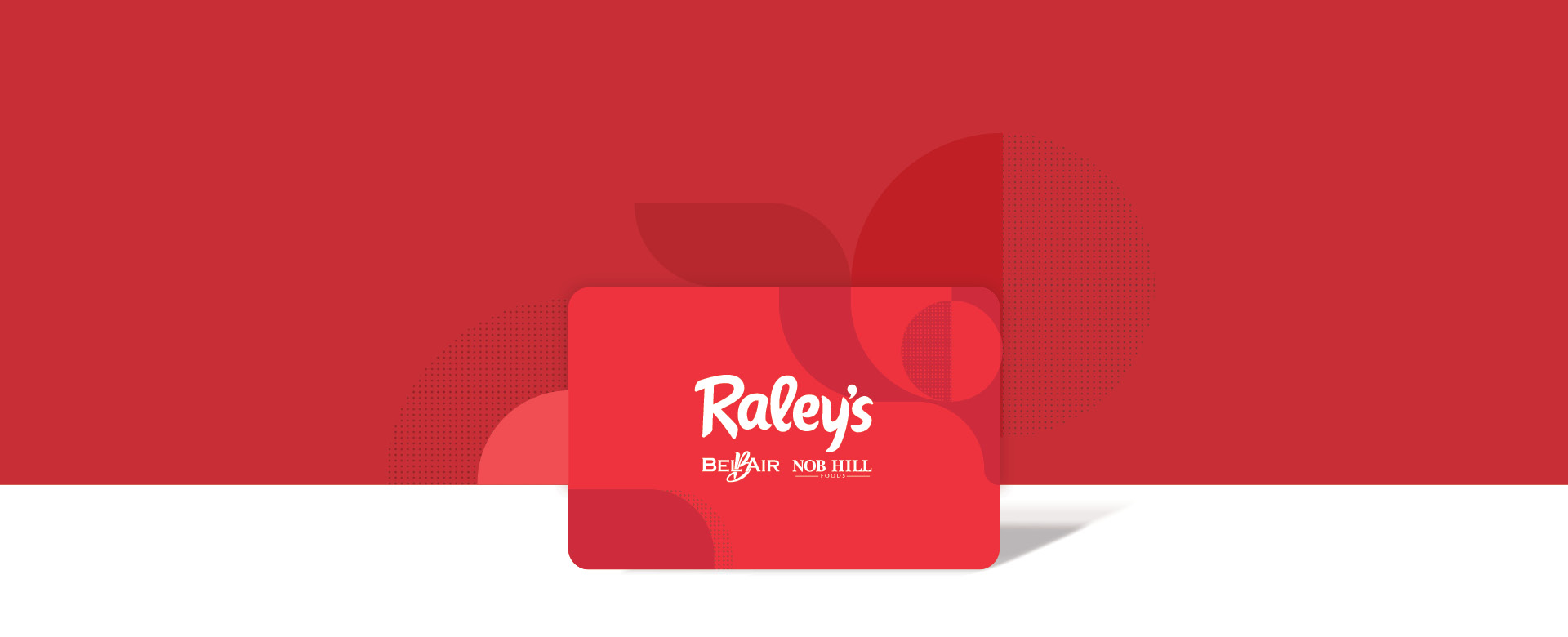 Image is of the Raley's Gift Card ordering banner